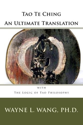 Tao Te Ching: An Ultimate Translation: with The Principle of Oneness by ...