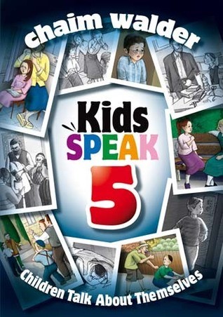 Kids Speak 5 by Chaim Walder | Goodreads