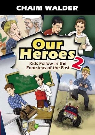 Our Heroes 2 by Chaim Walder | Goodreads