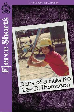 Diary of a Fluky Kid by Lee D. Thompson | Goodreads