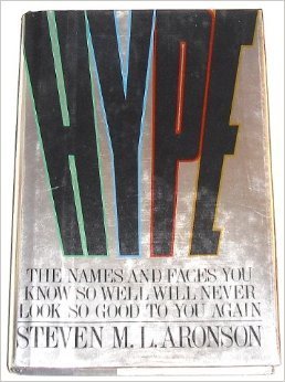 Hype: The Names and Faces You Know So Well Will Never Look So Good to ...