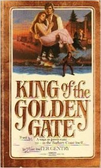 King of the Golden Gate by Peter Gentry | Goodreads