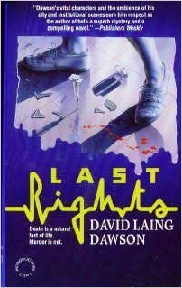 Last Rights by David Laing Dawson | Goodreads