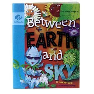 DAISY BETWEEN EARTH AND SKY GIRL SCOUT JOURNEY BOOK by Girl Scouts of ...