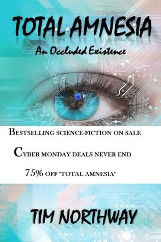 Total Amnesia by Tim Northway | Goodreads