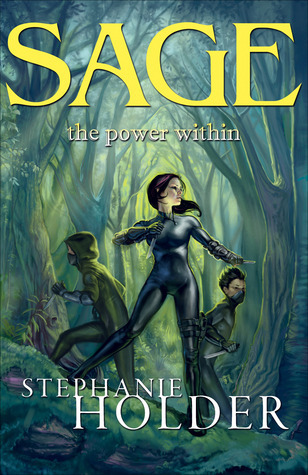 Sage - The Power Within (Sage, #1) by Stephanie Holder | Goodreads