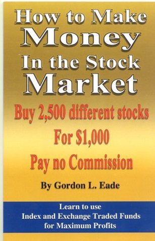 How to Make Money in the Stock Market-Buy 2,500 Different Stocks-Pay no ...