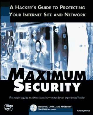 Maximum Security by Anonymous | Goodreads