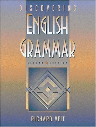 Discovering English Grammar (2nd Edition) by Richard Veit | Goodreads