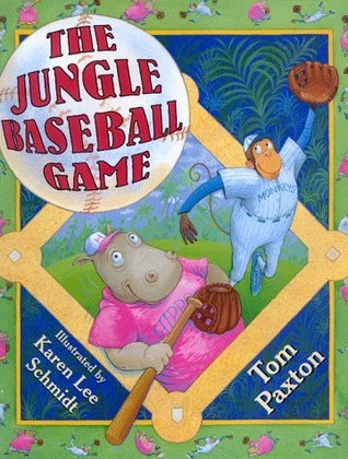 The Jungle Baseball Game by Tom Paxton | Goodreads