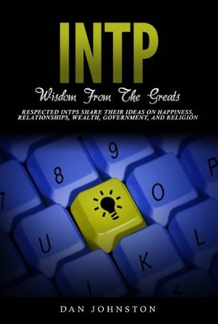 INTP Wisdom From The Greats: Respected INTPs Share Their Ideas On ...