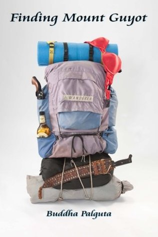 Finding Mount Guyot by Buddha Palguta | Goodreads