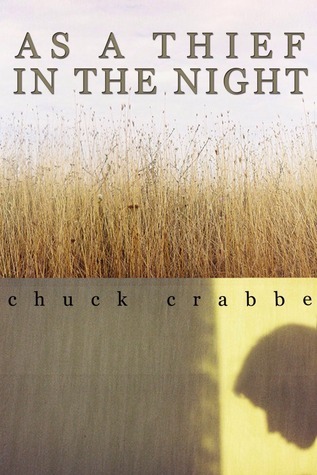 As a Thief in the Night by Chuck Crabbe | Goodreads
