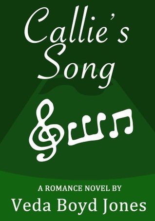 Callie's Song by Veda Boyd Jones | Goodreads