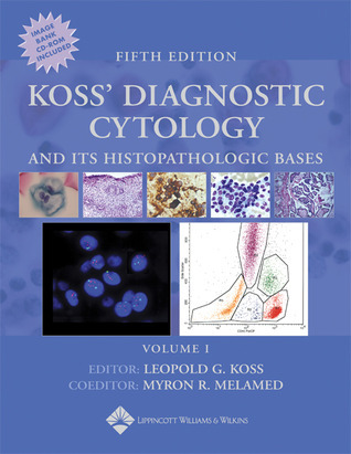 Koss' Diagnostic Cytology And Its Histopathologic Bases 2 vol. set by ...