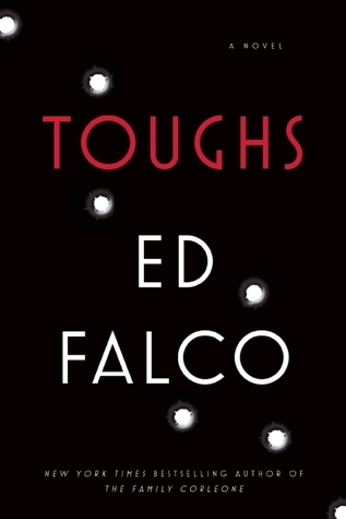 Toughs by Edward Falco | Goodreads