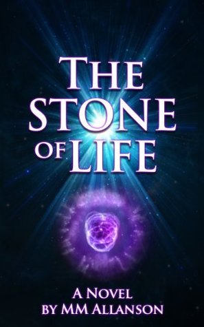 The Stone of Life by Margaret M. Allanson | Goodreads