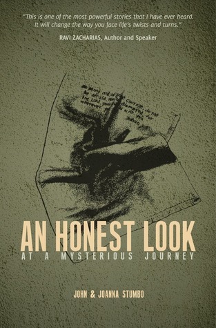 An Honest Look at a Mysterious Journey by John Stumbo | Goodreads