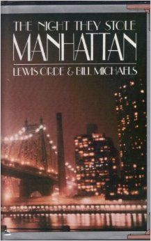 The Night They Stole Manhattan by Lewis Orde | Goodreads