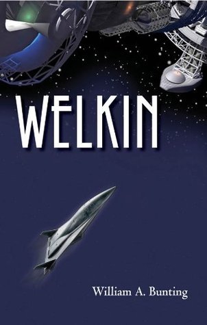 Welkin by William A. Bunting | Goodreads