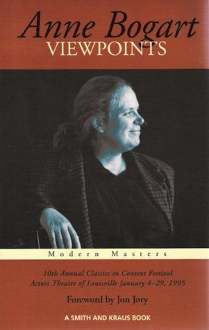 Anne Bogart: Viewpoints by Michael Bigelow Dixon | Goodreads