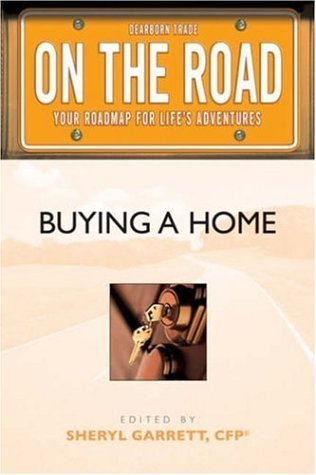 On the Road: Buying a Home (On the Road Series) by Sheryl Garrett ...