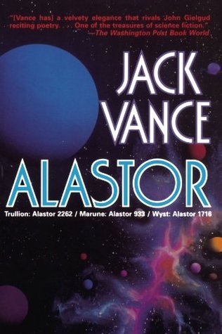 Alastor (Alastor #1-3) by Jack Vance | Goodreads