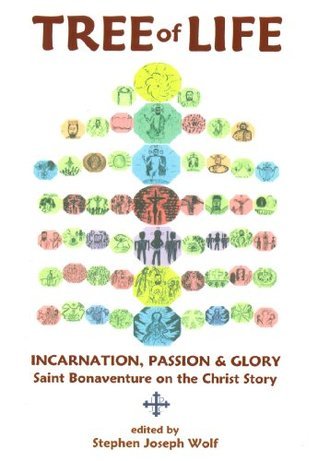 Tree of Life: (Illustrated) by Bonaventure | Goodreads