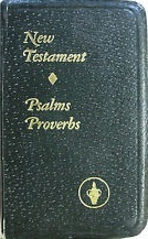 Gideons New Testament, plus Psalms and Proverbs by Anonymous | Goodreads