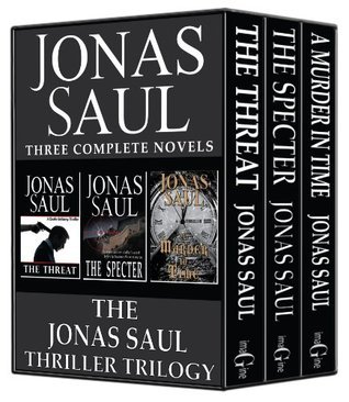 The Jonas Saul Thriller Trilogy (#0A-0C) by Jonas Saul | Goodreads