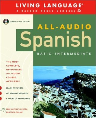 All-Audio Spanish: Compact Disc Program by Living Language | Goodreads