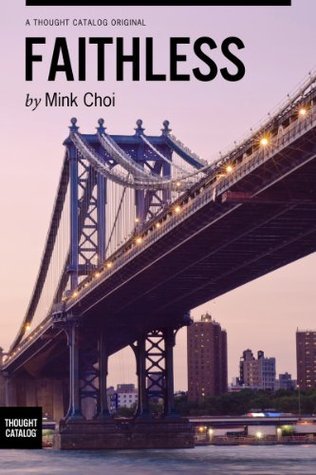Faithless by Mink Choi | Goodreads