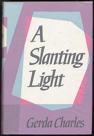 A Slanting Light by Gerda Charles | Goodreads