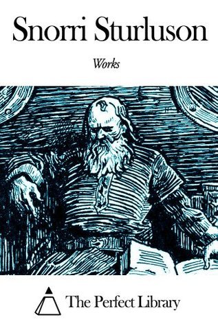 Works of Snorri Sturluson by Snorri Sturluson | Goodreads