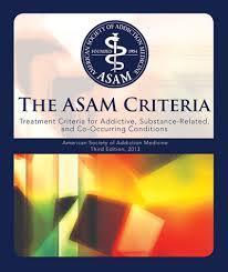 ASAM Criteria: Treatment Criteria for Addictive, Substance-Related, and ...