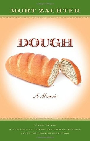 Dough: A Memoir by Mort Zachter | Goodreads