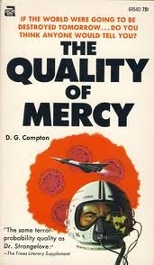 The Quality of Mercy by D.G. Compton | Goodreads