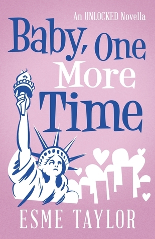 Baby, One More Time by Esme Taylor | Goodreads