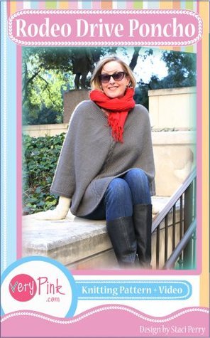 Rodeo Drive Poncho by Staci Perry | Goodreads