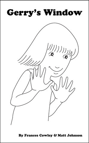 Gerry's Window by Frances Cowley | Goodreads