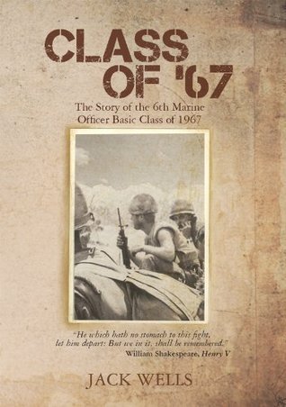 Class of 67 by Jack Wells | Goodreads