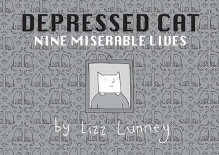Depressed Cat by Lizz Lunney | Goodreads