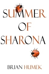 Summer of Sharona by Brian Humek | Goodreads