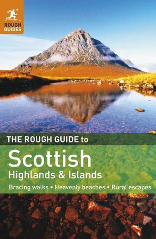 The Rough Guide to Scottish Highlands & Islands by Donald Reid | Goodreads