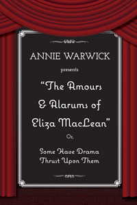 The Amours & Alarums of Eliza MacLean by Annie Warwick | Goodreads