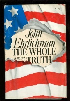 The Whole Truth by John Ehrlichman | Goodreads