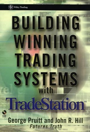 Building Winning Trading Systems with TradeStation by George Pruitt ...