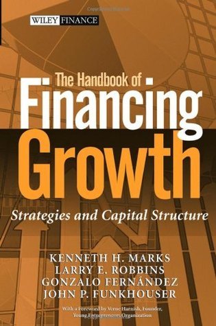 The Handbook of Financing Growth: Strategies and Capital Structure by ...