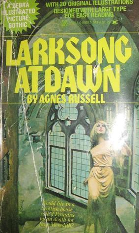 Larksong at Dawn by Agnes Russell | Goodreads