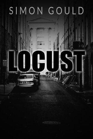 Locust (Playing The Game) by Simon Gould | Goodreads